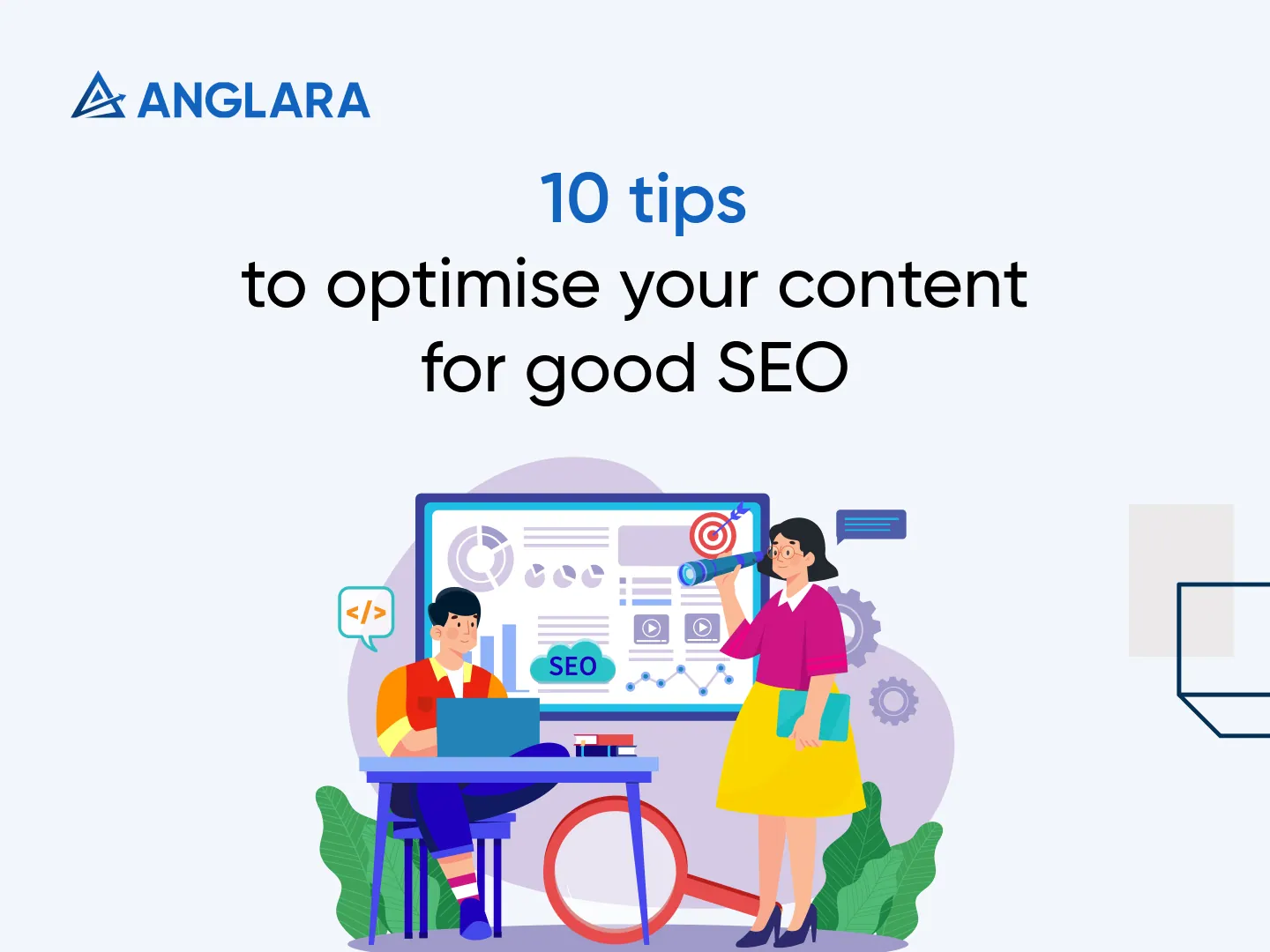 Content Optimisation for good SEO : 10 Tips